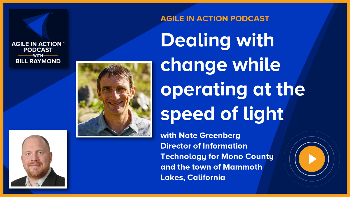 The Agile in Action with Bill Raymond Podcast