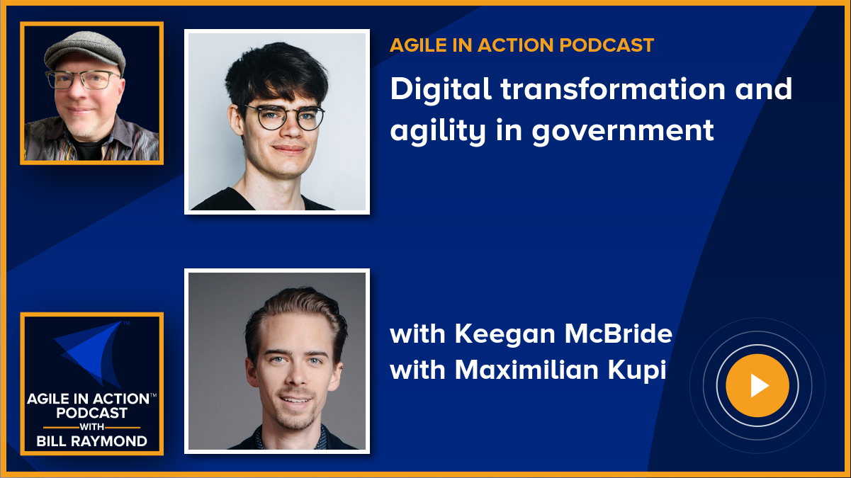 The Agile in Action with Bill Raymond Podcast