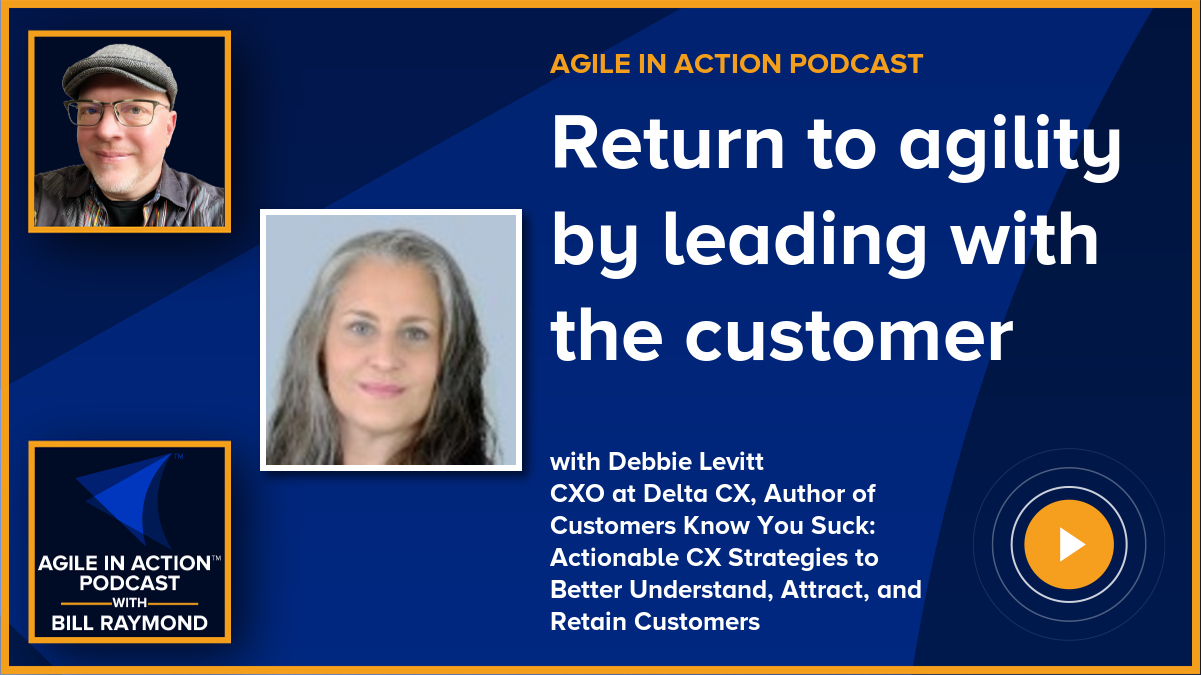 The Agile in Action with Bill Raymond Podcast